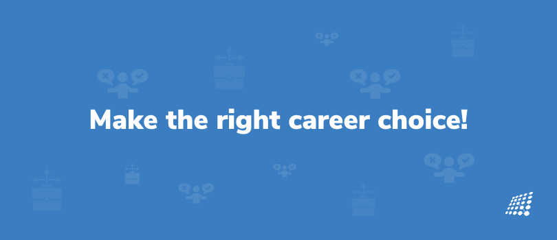 How to Choose a Career That's Right for You | SJ Innovation